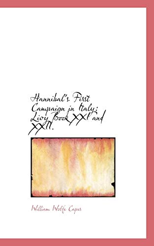 Hannibal's First Campaign in Italy: Livy Book XXI and XXII. by William ...