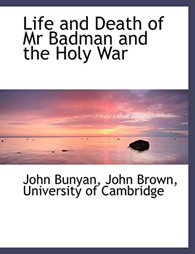 Life and Death of Mr Badman and the Holy War by University of Cambridge ...
