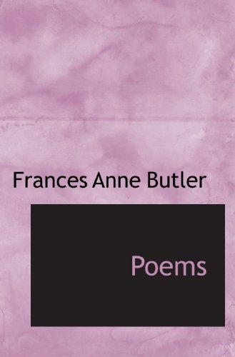 Poems by Frances Anne Butler | Goodreads