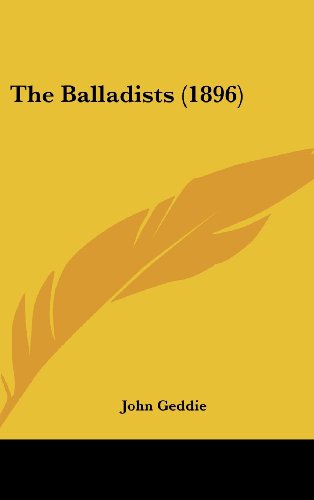 The Balladists (1896) by John Geddie | Goodreads