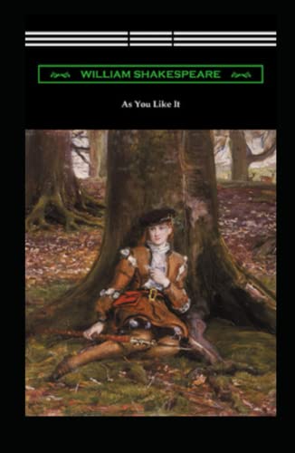 As You Like It Annotated by William Shakespeare | Goodreads