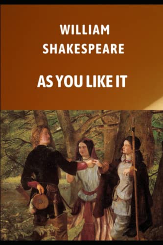 AS YOU LIKE IT (Annotated) by William Shakespeare | Goodreads
