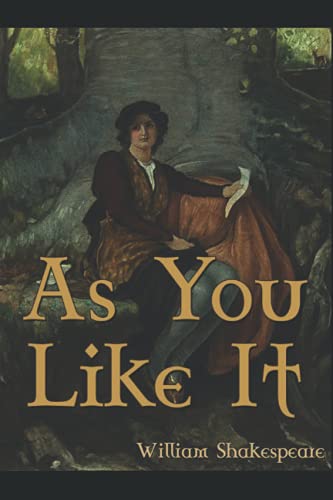 As You Like It (illustrated) by William Shakespeare | Goodreads