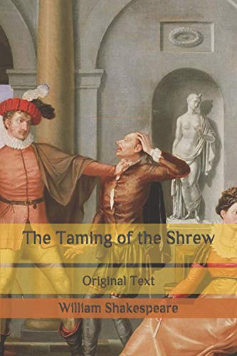 The Taming of the Shrew: Original Text by William Shakespeare | Goodreads