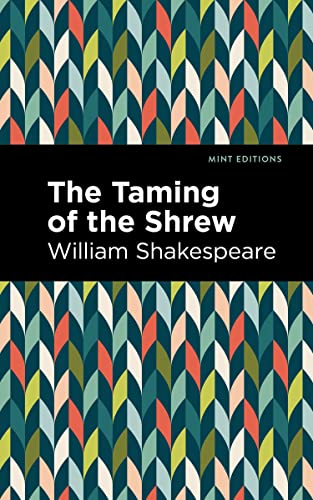 The Taming of the Shrew (Mint Editions by William Shakespeare | Goodreads