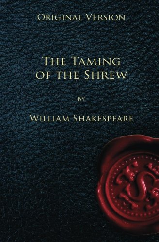 The Taming of the Shrew - Original Version by William Shakespeare ...