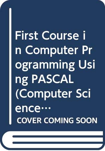 First Course in Computer Programming Using PASCAL by Arthur M. Keller | Goodreads