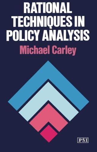 Rational Techniques in Policy Analysis: Policy Studies Institute by ...