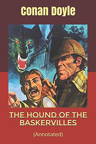 The Hound of the Baskervilles: (Annotated) by Arthur Conan Doyle ...