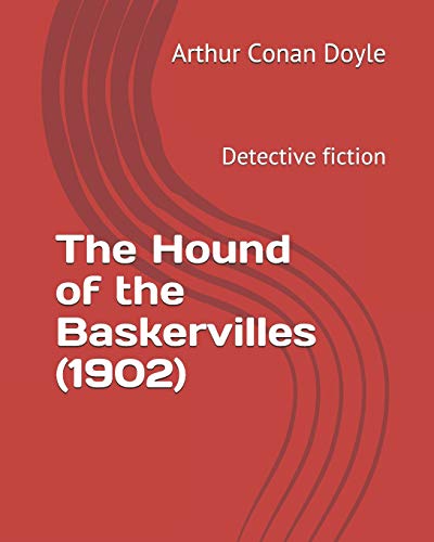 The Hound of the Baskervilles (1902): Detective fiction by Arthur Conan ...