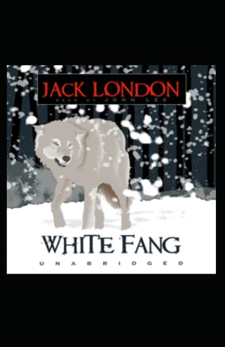 White Fang: Jack London (Classics, Literature, Action & Adventure ...