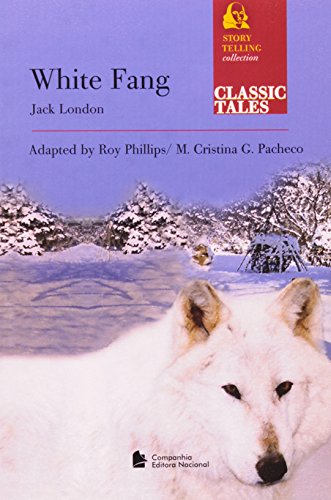 White Fang - Story Telling Collection by Jack London | Goodreads