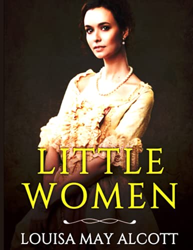 Little Women by Louisa May Alcott: Complete Illustrated by Louisa May Alcott | Goodreads