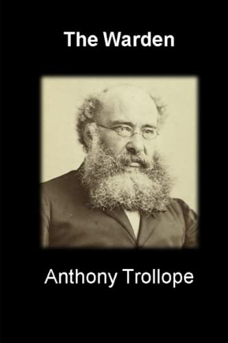 The Warden by Anthony Trollope | Goodreads