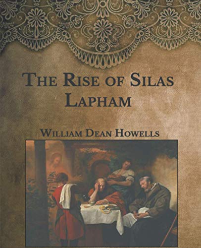 The Rise of Silas Lapham: Large Print by William Dean Howells | Goodreads