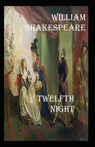 Twelfth Night William Shakespeare illustrated edition by William ...