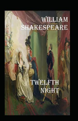 Twelfth Night William Shakespeare illustrated edition by William ...
