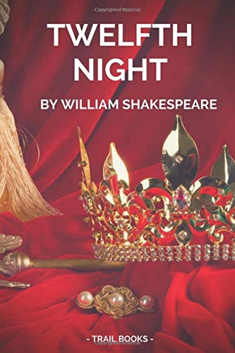 TWELFTH NIGHT: or What You Will by William Shakespeare | Goodreads