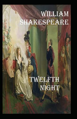 Twelfth Night William Shakespeare illustrated edition by William ...