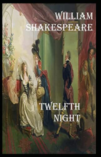Twelfth Night William Shakespeare illustrated edition by William ...