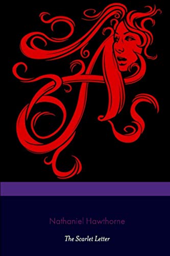 The Scarlet Letter (Original Text) by Nathaniel Hawthorne | Goodreads