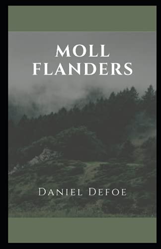 Moll Flanders Illustrated by Daniel Defoe | Goodreads