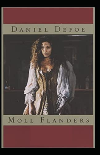 Moll Flanders Illustrated by Daniel Defoe | Goodreads