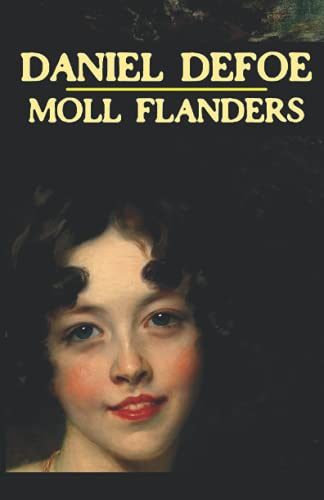 Moll Flanders Illustrated by Daniel Defoe | Goodreads