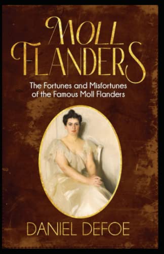 Moll Flanders Illustrated by Daniel Defoe | Goodreads