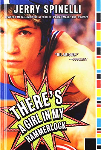 There's a Girl in My Hammerlock by Jerry Spinelli | Goodreads
