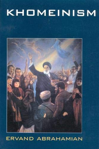 Khomeinism by Ervand Abrahamian | Goodreads