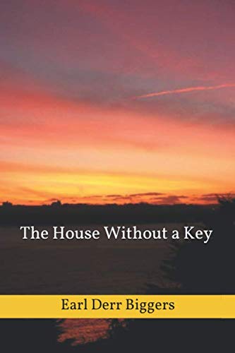 The House Without a Key by Earl Derr Biggers | Goodreads