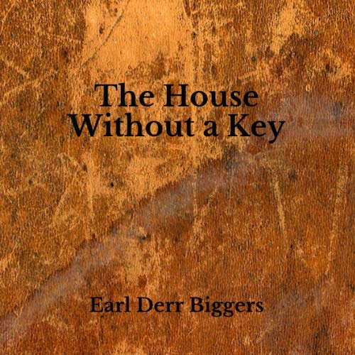 The House Without a Key by Earl Derr Biggers | Goodreads