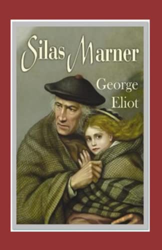 Silas Marner Annotated by George Eliot | Goodreads