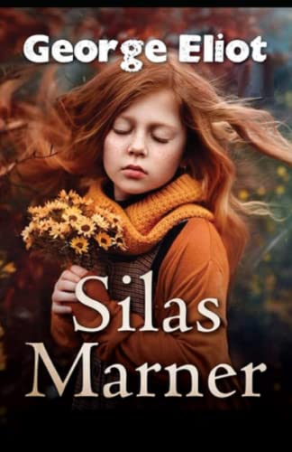 Silas Marner : Illustrated Edition by George Eliot | Goodreads