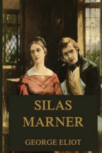 Silas Marner (Annotated) by George Eliot | Goodreads