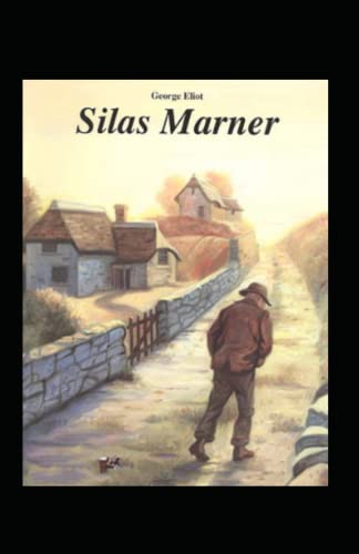Silas Marner Illustrated by George Eliot | Goodreads