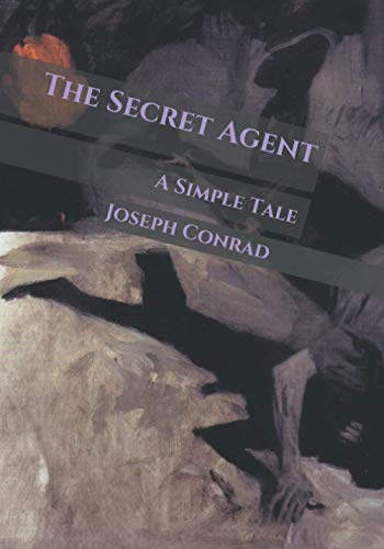 The Secret Agent: A Simple Tale by Joseph Conrad | Goodreads