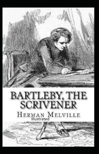 Bartleby, the Scrivener Illustrated by Herman Melville | Goodreads