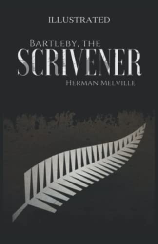 Bartleby, the Scrivener Illustrated by Herman Melville | Goodreads