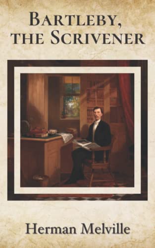 Bartleby, the Scrivener: A Story of Wall Street by Herman Melville ...