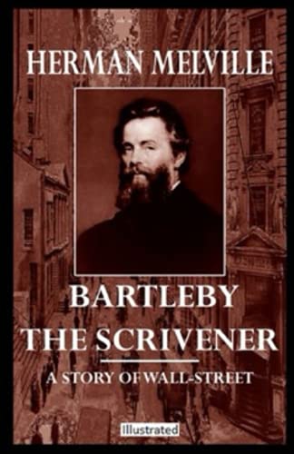 Bartleby the Scrivener Illustrated by Herman Melville | Goodreads