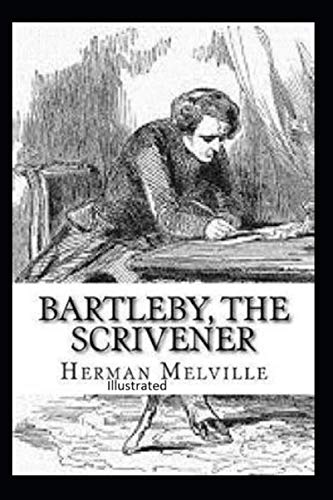 Bartleby, the Scrivener Illustrated by Herman Melville | Goodreads