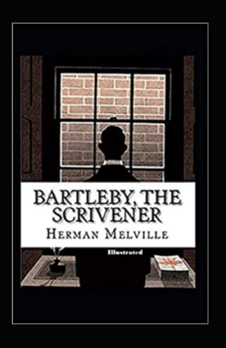 Bartleby, the Scrivener Illustrated by Herman Melville | Goodreads