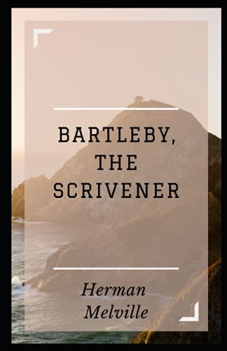 Bartleby, the Scrivener Illustrated by Herman Melville | Goodreads