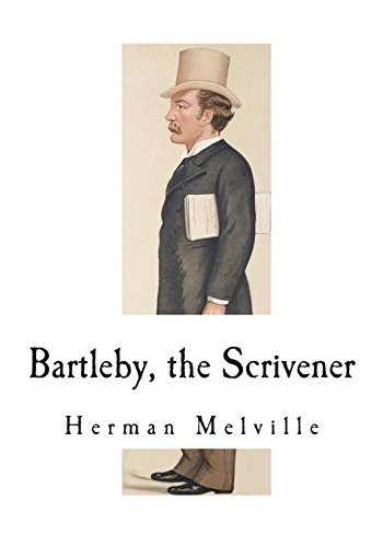 Bartleby, the Scrivener: A Story of Wall-Street by Herman Melville ...