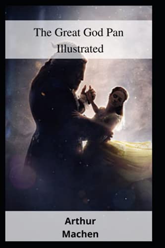 The Great God Pan Illustrated by Arthur Machen | Goodreads