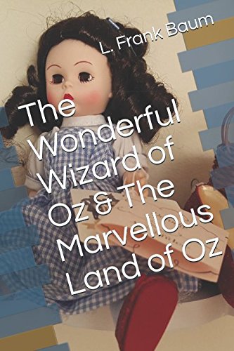The Wonderful Wizard of Oz & The Marvellous Land of Oz by L. Frank Baum ...