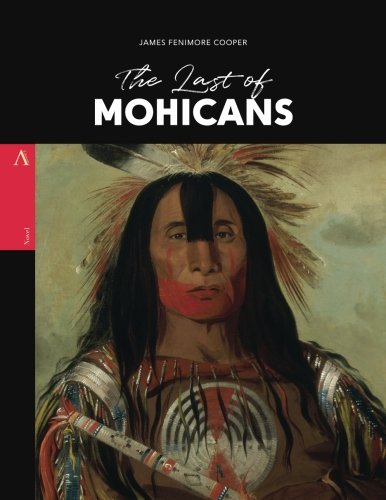 The Last of Mohicans by James Fenimore Cooper | Goodreads