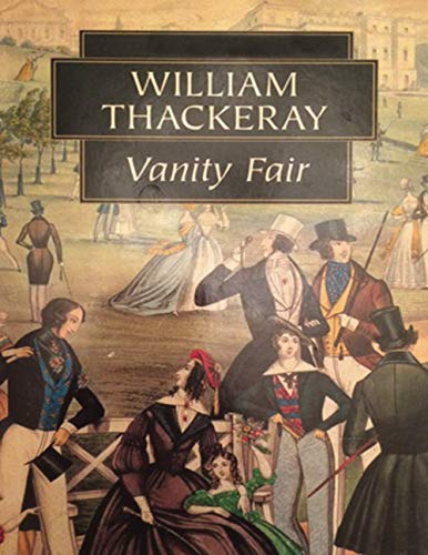 Vanity Fair (Annotated) by William Makepeace Thackeray | Goodreads